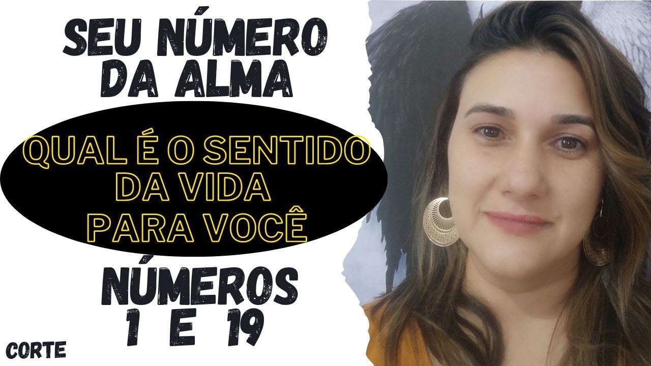 Seu número da alma 1 e 19 - Qual é o sentido da vida para você ...