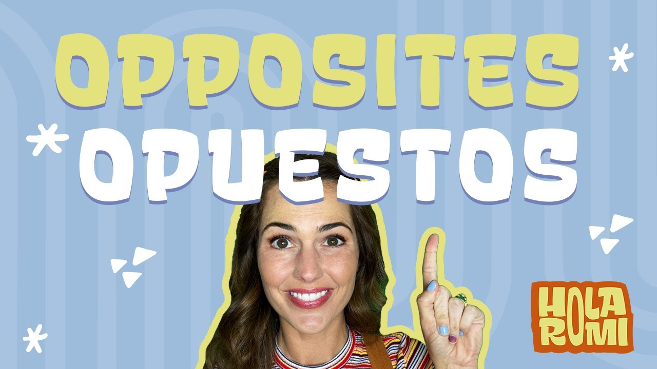 Learn about opposites in Spanish - Opuestos para niños - Toddler ...