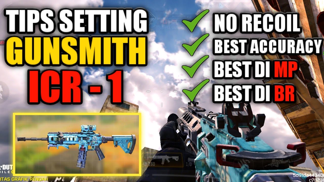 TIPS SETTING GUNSMITH ICR - 1 COD MOBILE INDONESIA - YouTube