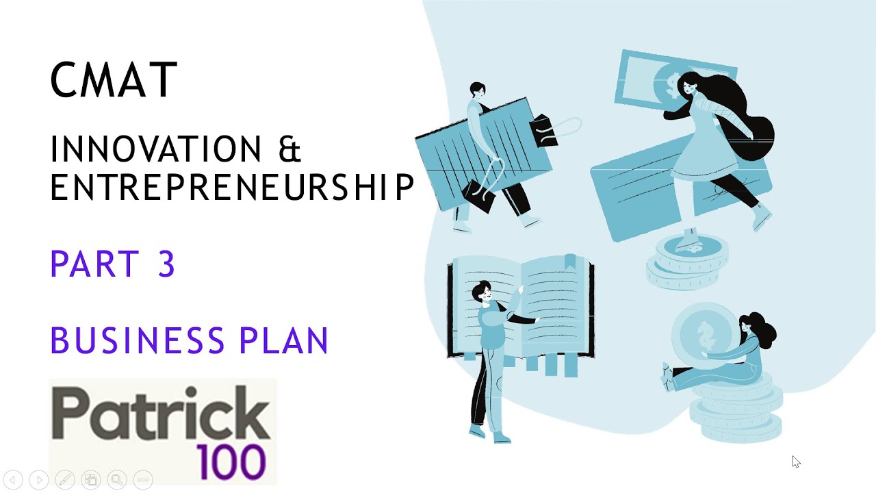 Business Plan | Innovation & Entrepreneurship | CMAT | Patrick100 - YouTube