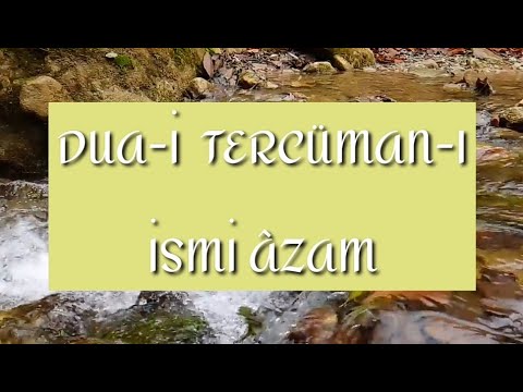 06 - DUA - İ TERCÜMAN - I İSMİ ÂZAM - Okuyan İhsan Atasoy HİZBUL HAKAİK
