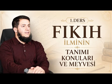 Fıkıh İlmînin Tanımı Ve Meyvesi | Şafii Fıkhı (1) | Ramazan Hoca