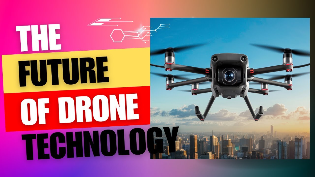 The Future of Drone Technology - YouTube
