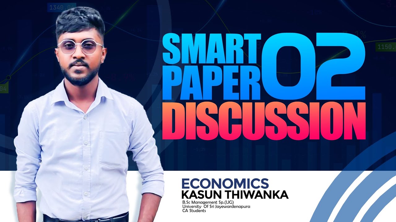 ECON PAPER CLASS | SMART PAPER 02 | BY KASUN THIWANKA | 2025 - YouTube