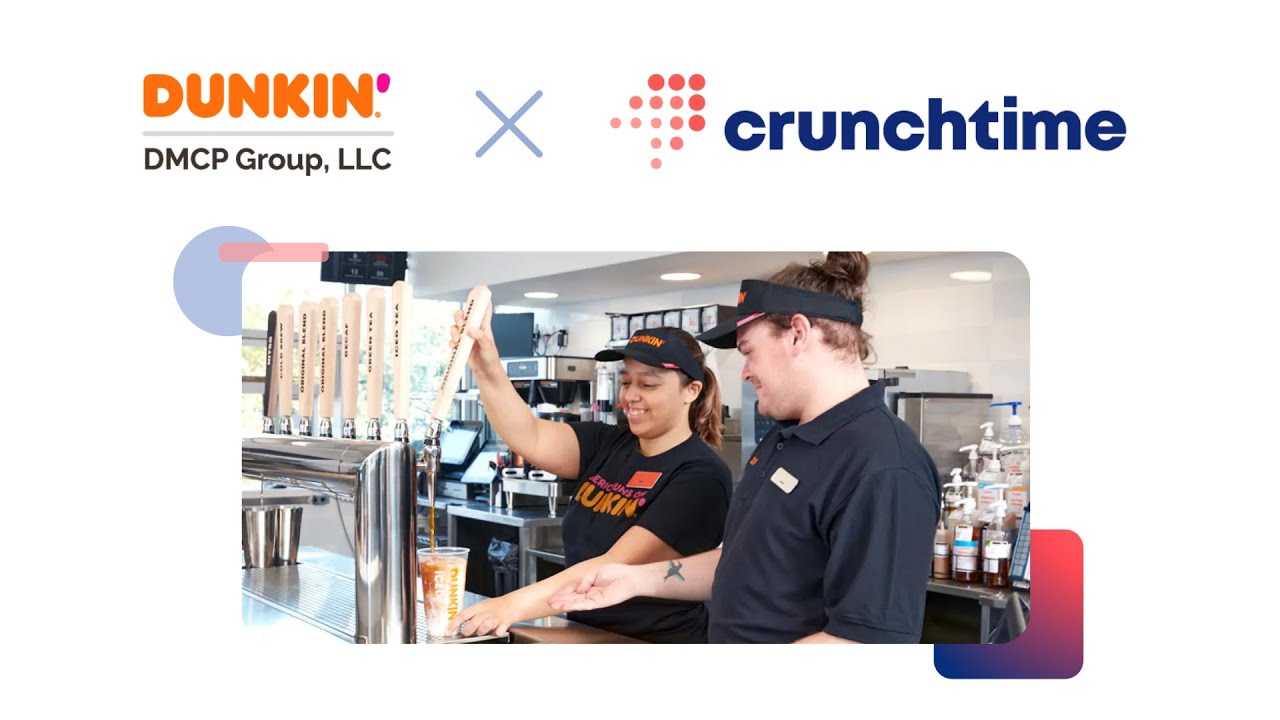 How DMCP Group, a Dunkin' franchisee, uses Crunchtime to optimize labor ...