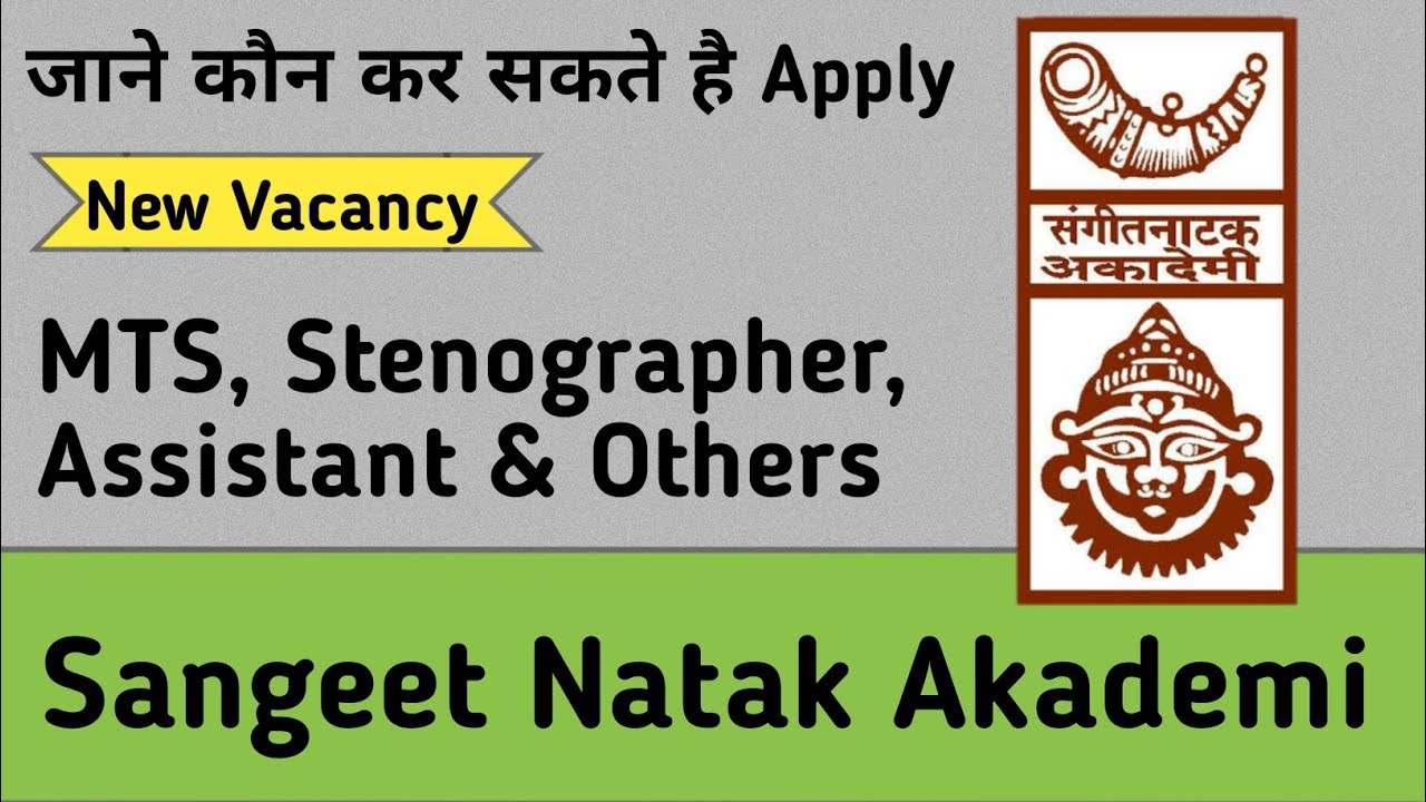 Sangeet natak akademi recruitment 2025, sangeet natak akademi - YouTube