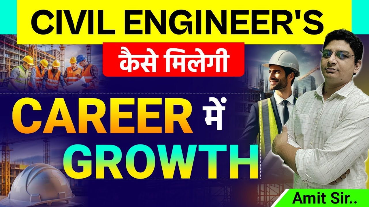 How to Grow in Career as a Civil Engineer | Growth of Civil Engineers ...