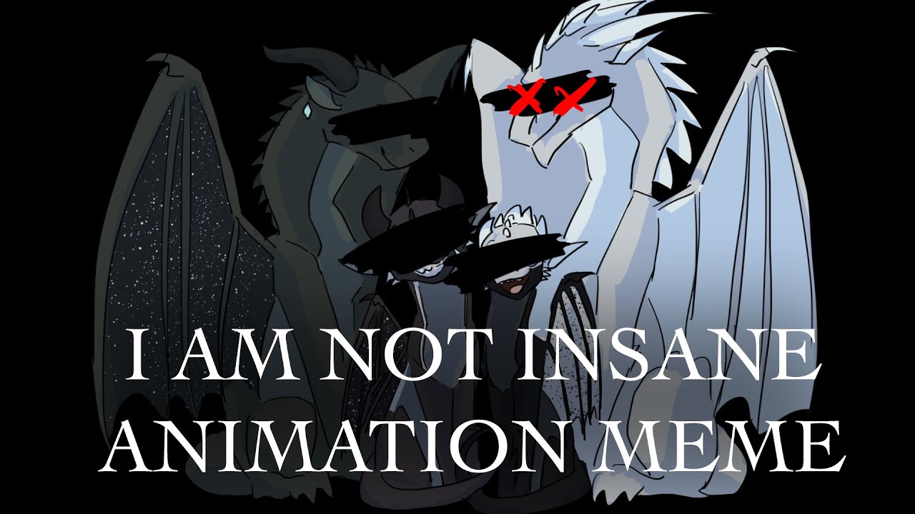 I AM NOT INSANE // WOF Animation meme // BLOOD WARNING AND SPOILER FOR ...