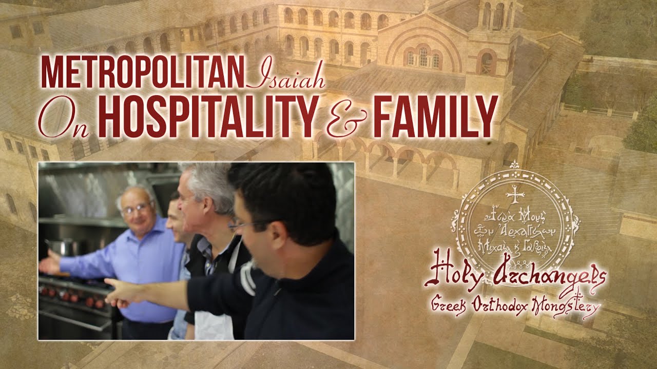 Metropolitan Isaiah | Hospitality and Family - YouTube