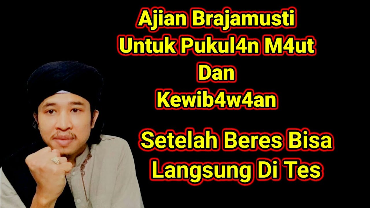Ajian Brajamusti,Bisa Langsung Di Tes - YouTube
