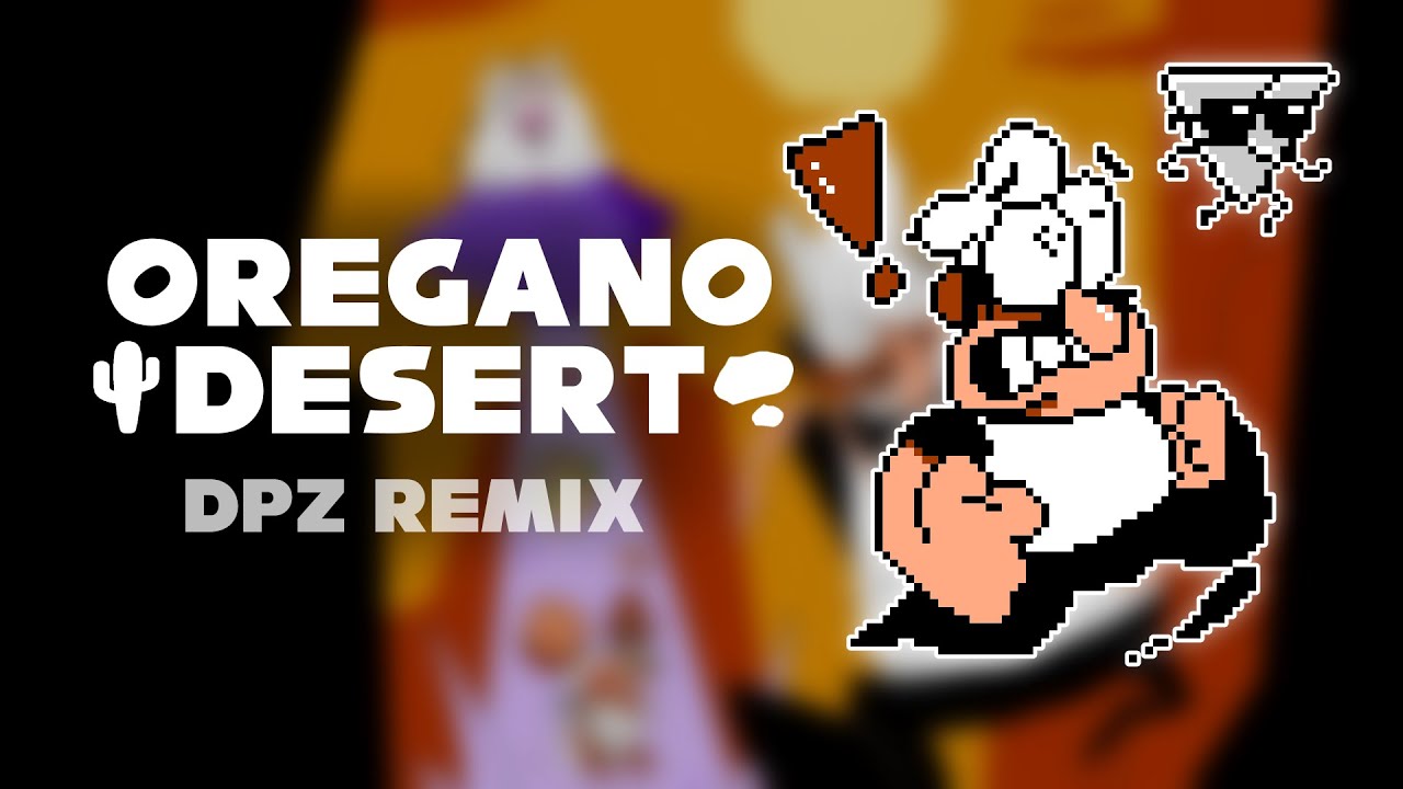 Pizza Tower - Oregano Desert (DPZ REMIX) - YouTube