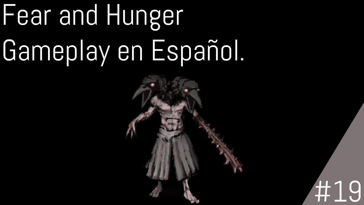 Fear and Hunger Gameplay #19: Atravesamos los niveles 8 y 9 de La ...