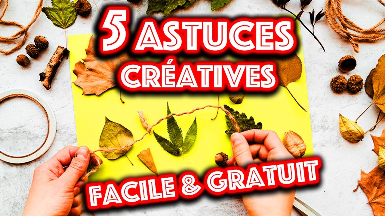 5 SUPER astuces créatives 🍁 - Astuce creative - YouTube
