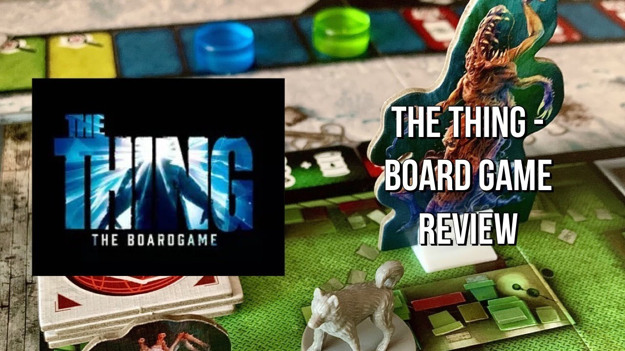 The Thing - Board Game Review - Someone is not who they appear to be ...