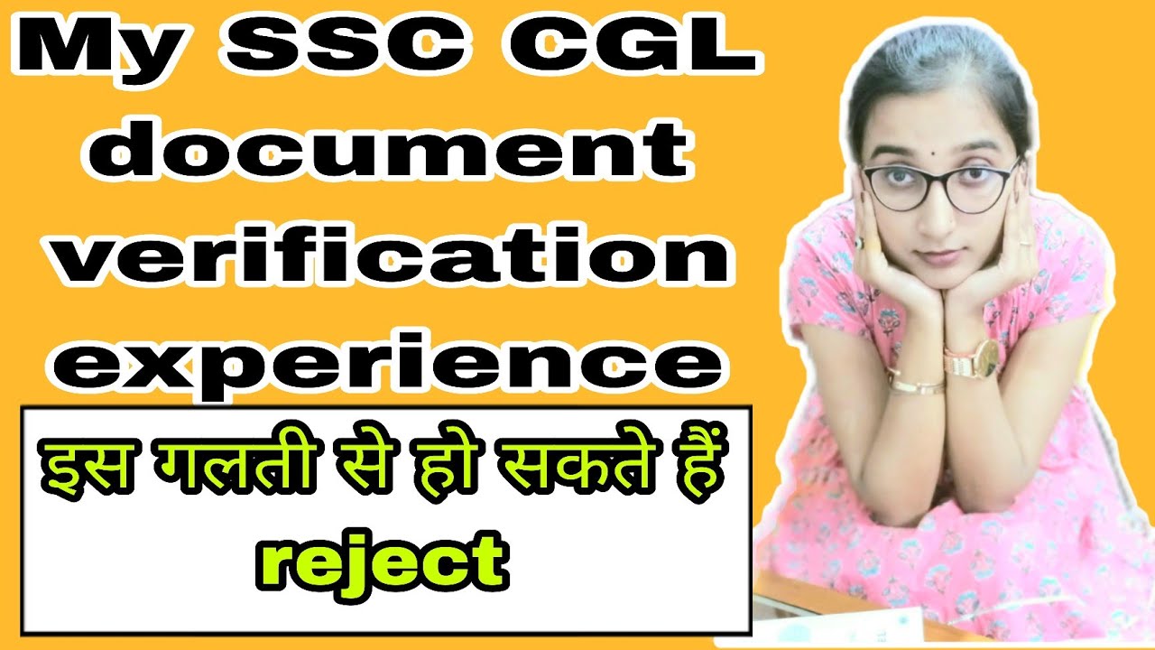 My Document verification experience|| SSC CGL 2020 @BhawnaASOCSS - YouTube