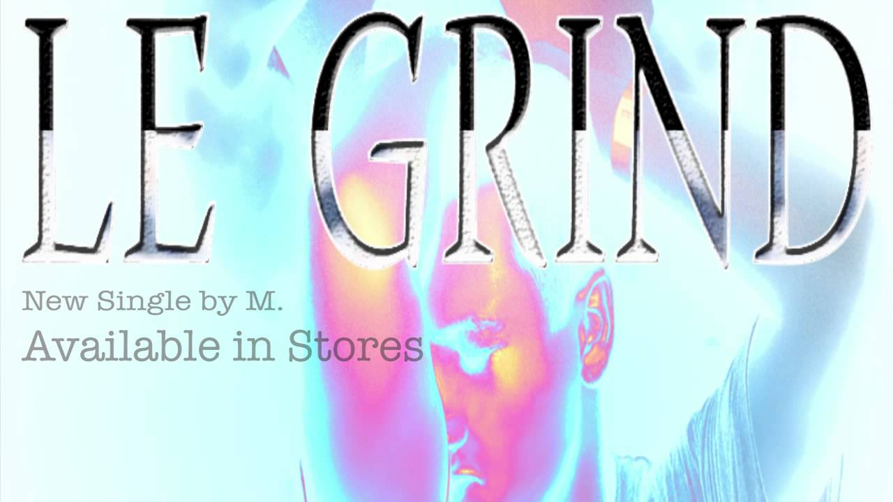 Le Grind - YouTube