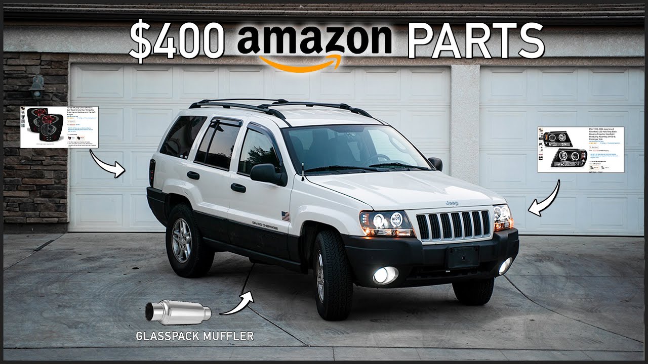 $400 of AMAZON PARTS vs. JEEP WJ Grand Cherokee (Looks & Sounds BEAST ...