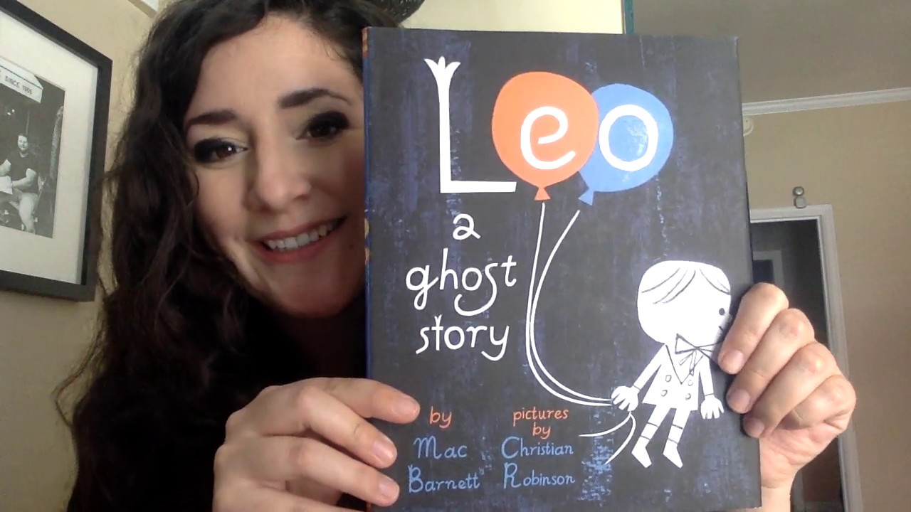 Leo A Ghost Story by Mac Barnett - YouTube