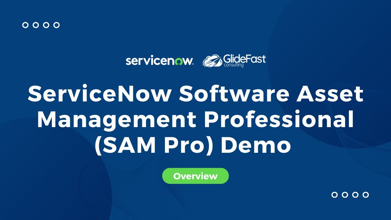 ServiceNow Software Asset Management Professional (SAM Pro) Demo ...