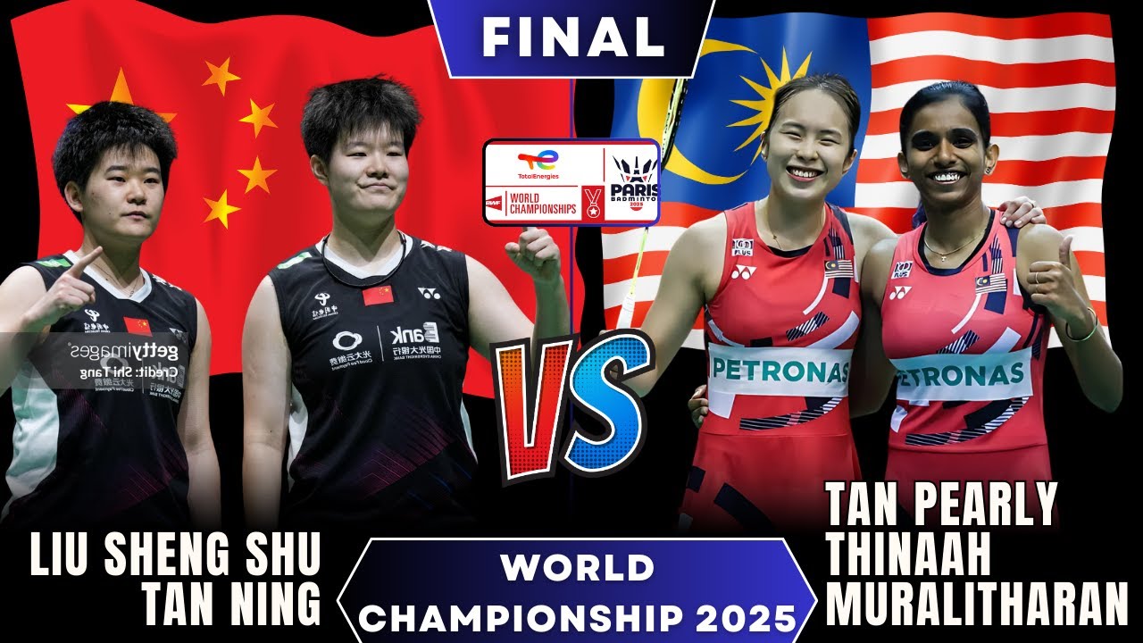 FINAL 🔥‼️ LIU Sheng Shu/TAN Ning (CHN) vs TAN/THINAAH (MAS) | World ...