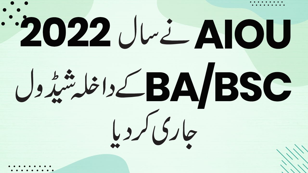 Allama Iqbal Open University (AIOU ) Admissions 2022 - BA/BSC AIOU ...