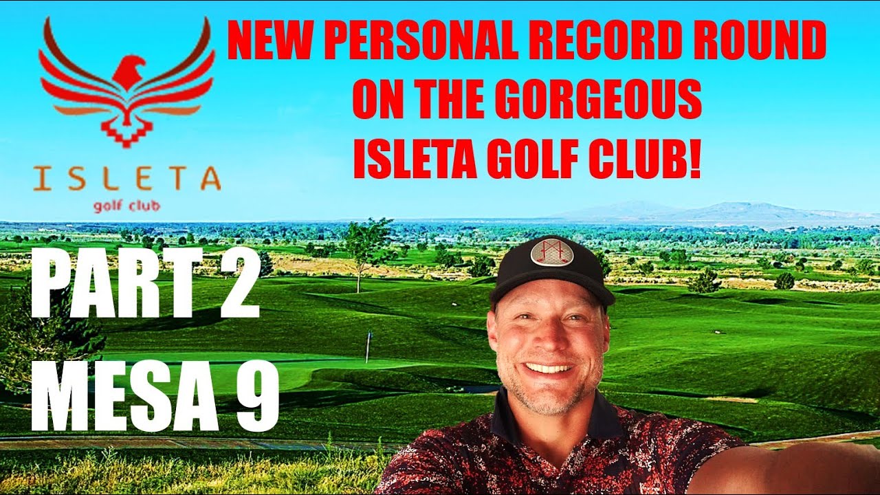The Gorgeous Isleta Golf Club Albuquerque, NM Part 2 (Mesa 9) - YouTube