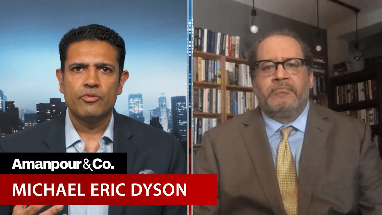 Michael Eric Dyson: "Listen to the Pain, the Hurt, the Agony" of Black ...