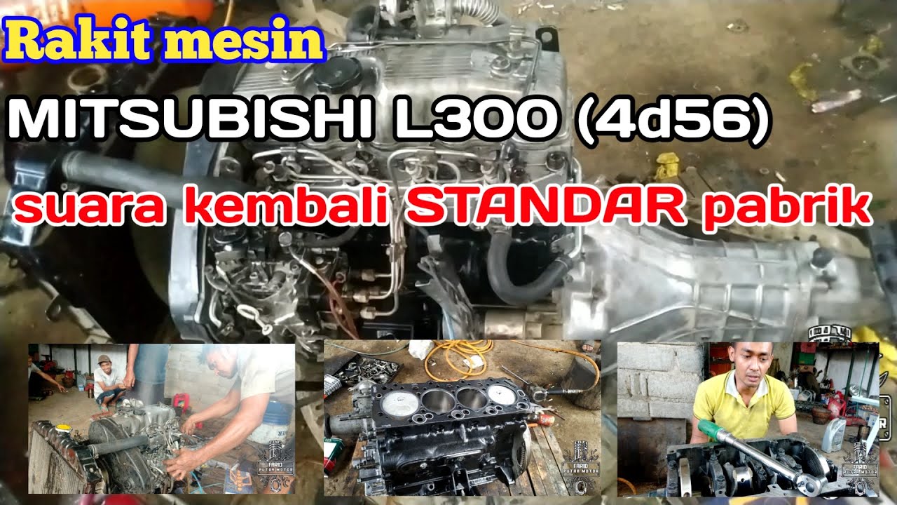 Proses perakitan mesin MITSUBISHI L300 diesel (4d56) - YouTube