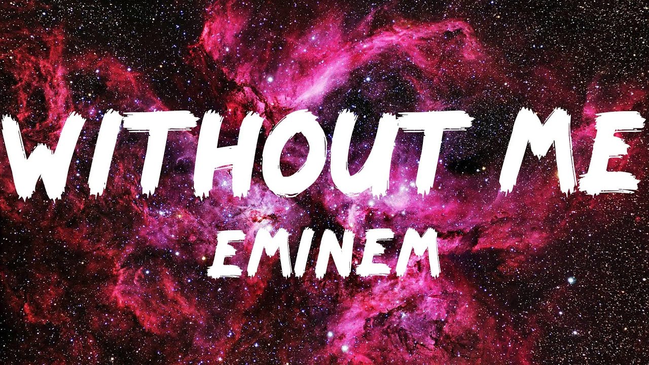 Eminem - Without Me (Lyrics) - YouTube