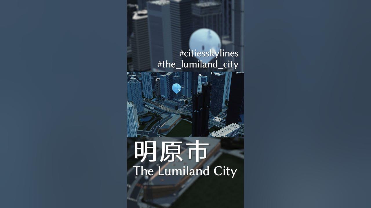 #shorts [Cities:Skylines] CITY MOTION - The Lumiland city (明原市) - YouTube