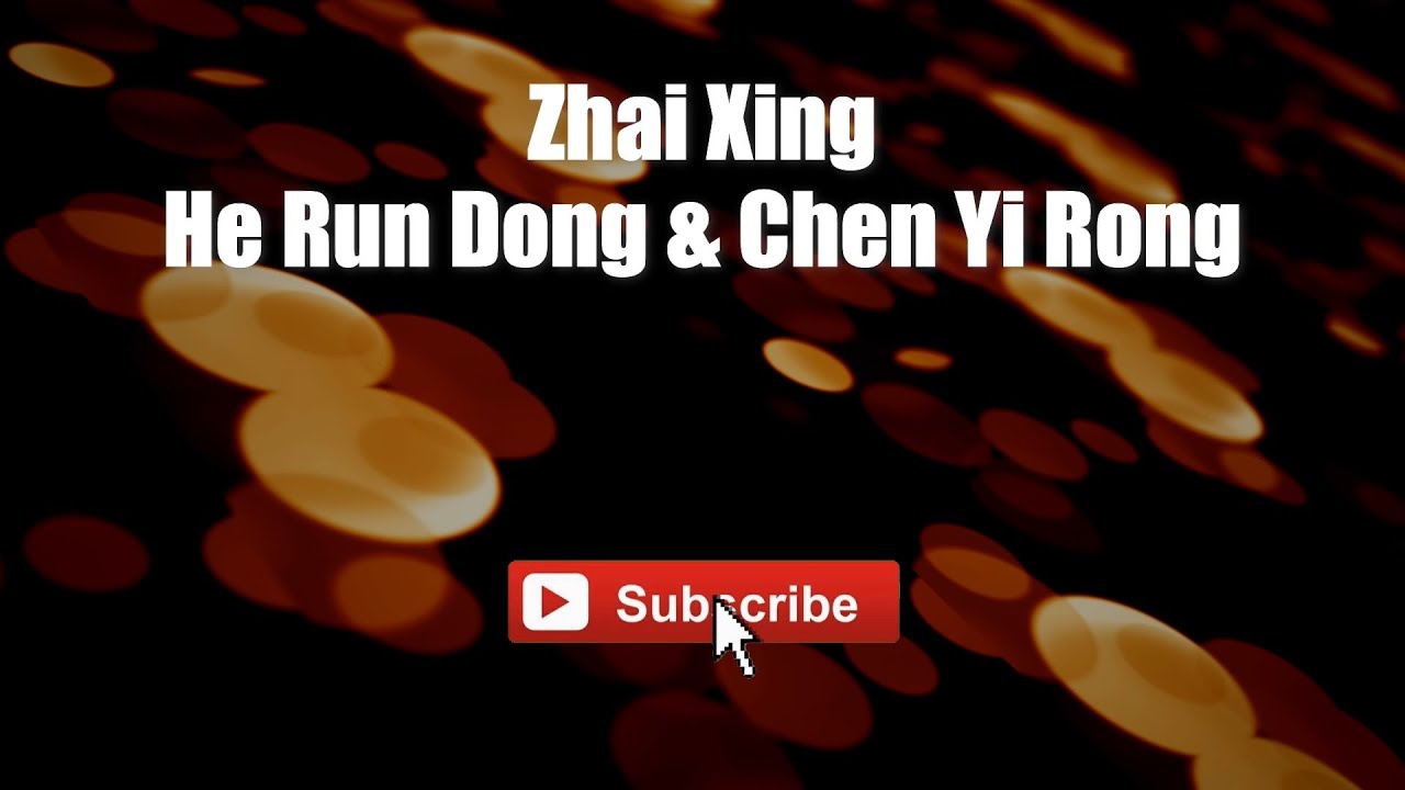He Run Dong & Chen Yi Rong - Zhai Xing | 摘星 - YouTube