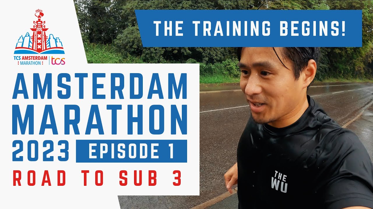 Amsterdam Marathon 2023 Training EP1 - Road To Sub 3 - YouTube