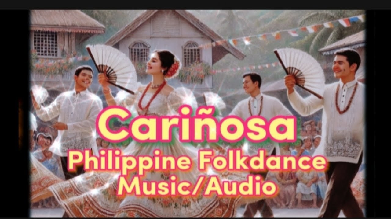 CARIÑOSA/PHILIPPINE FOLKDANCE/MUSIC AUDIO - YouTube