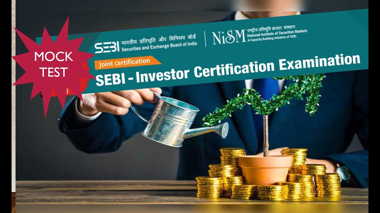 Practice or Mock Test : SEBI Investor Certification. Check your ...