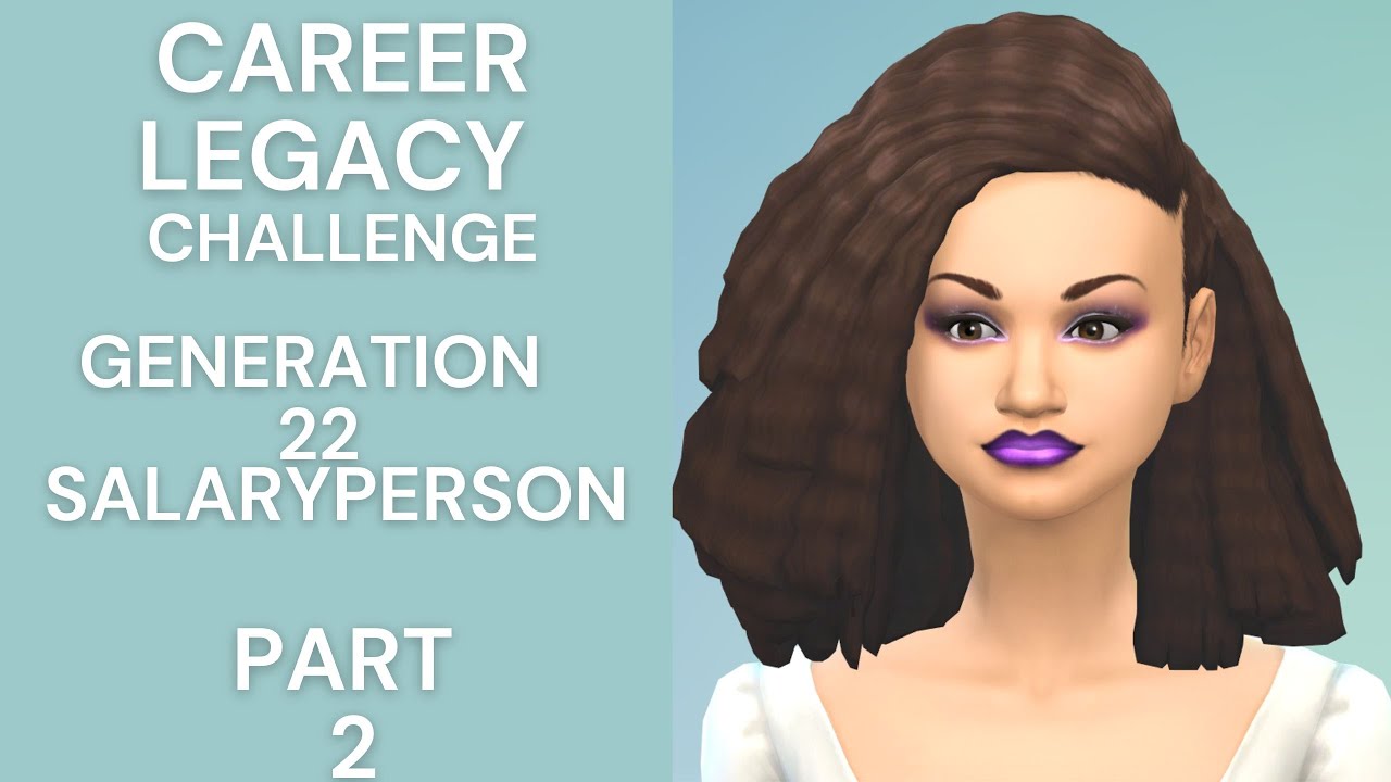 Career legacy challenge || Generation 22 || Part 2 - YouTube