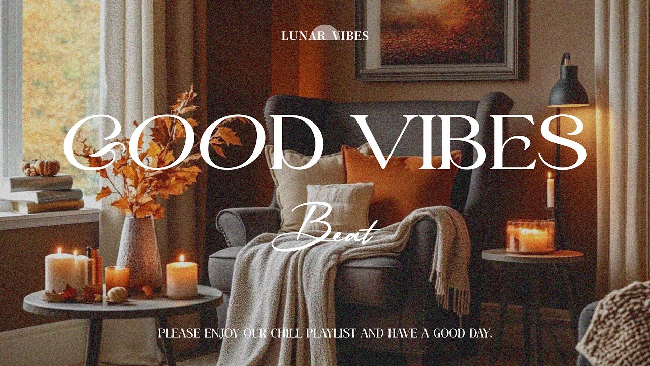 November Vibes: Embrace the Month of Good Energy and Relaxation - YouTube