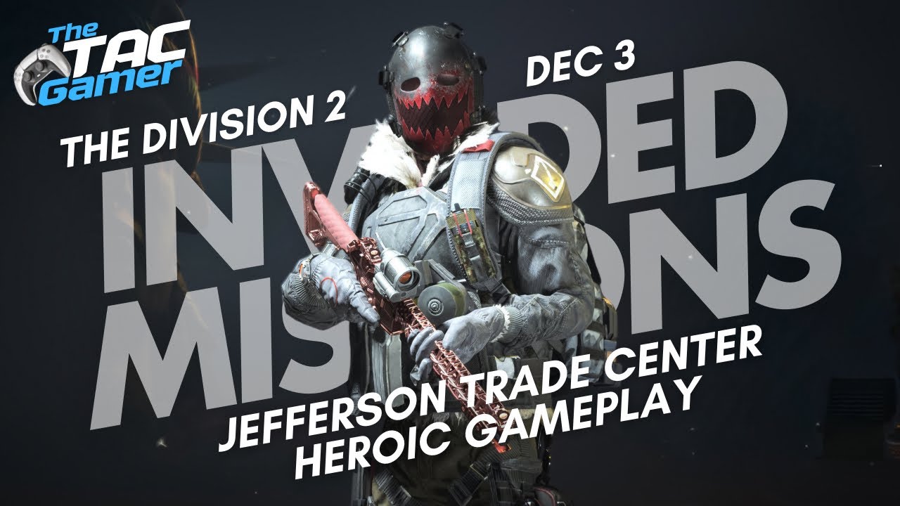 The Division 2 Jefferson Trade Center Dec 3 Invaded Mission - YouTube