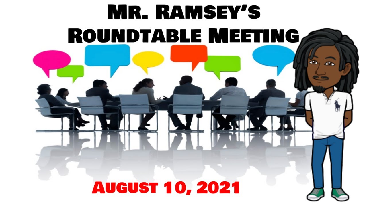 Roundtable with Mr. Ramsey - August 10, 2021 - YouTube