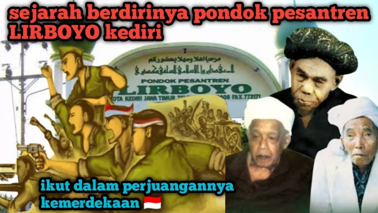 sejarah berdirinya pondok pesantren LIRBOYO Kediri #santri #lirboyo ...