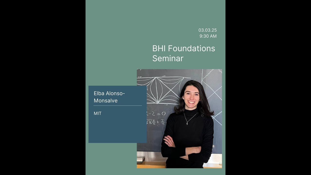 BHI Foundations Seminar | 02.03.2025 | Elba Alonso-Monsalve (MIT) - YouTube