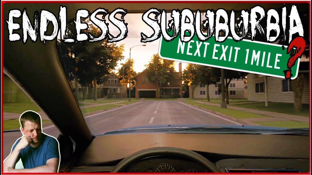 Endless Suburbia: Can YOU find the way out ? - YouTube