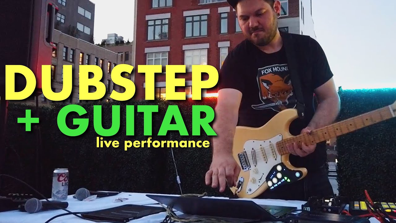 Dubstep & Electric Guitar Live EDM Performance - YouTube