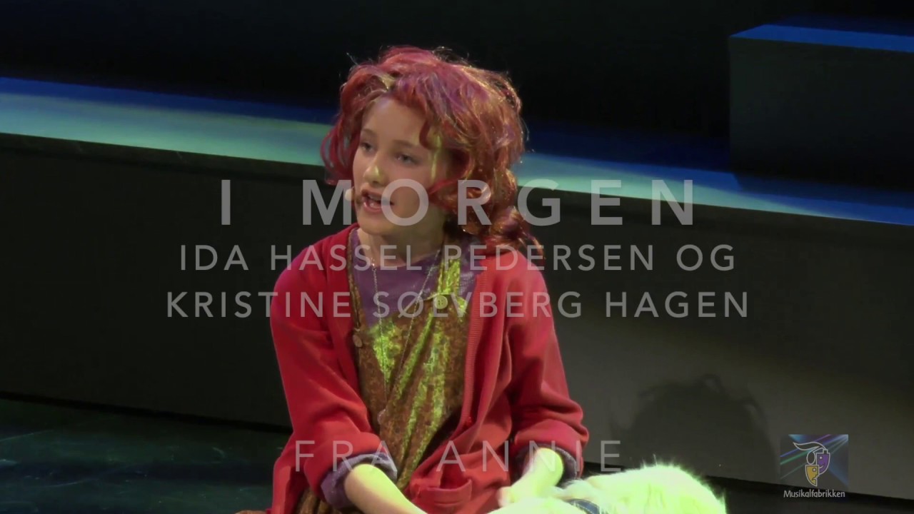I morgen - Annie - Musikalfabrikken - YouTube