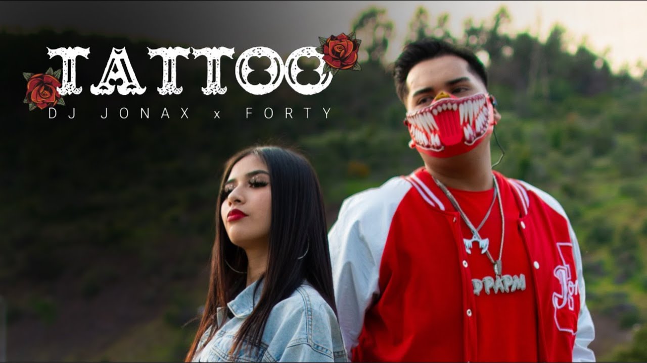 Tattoo - DJ Jonax x Forty (Videoclip Oficial) - YouTube