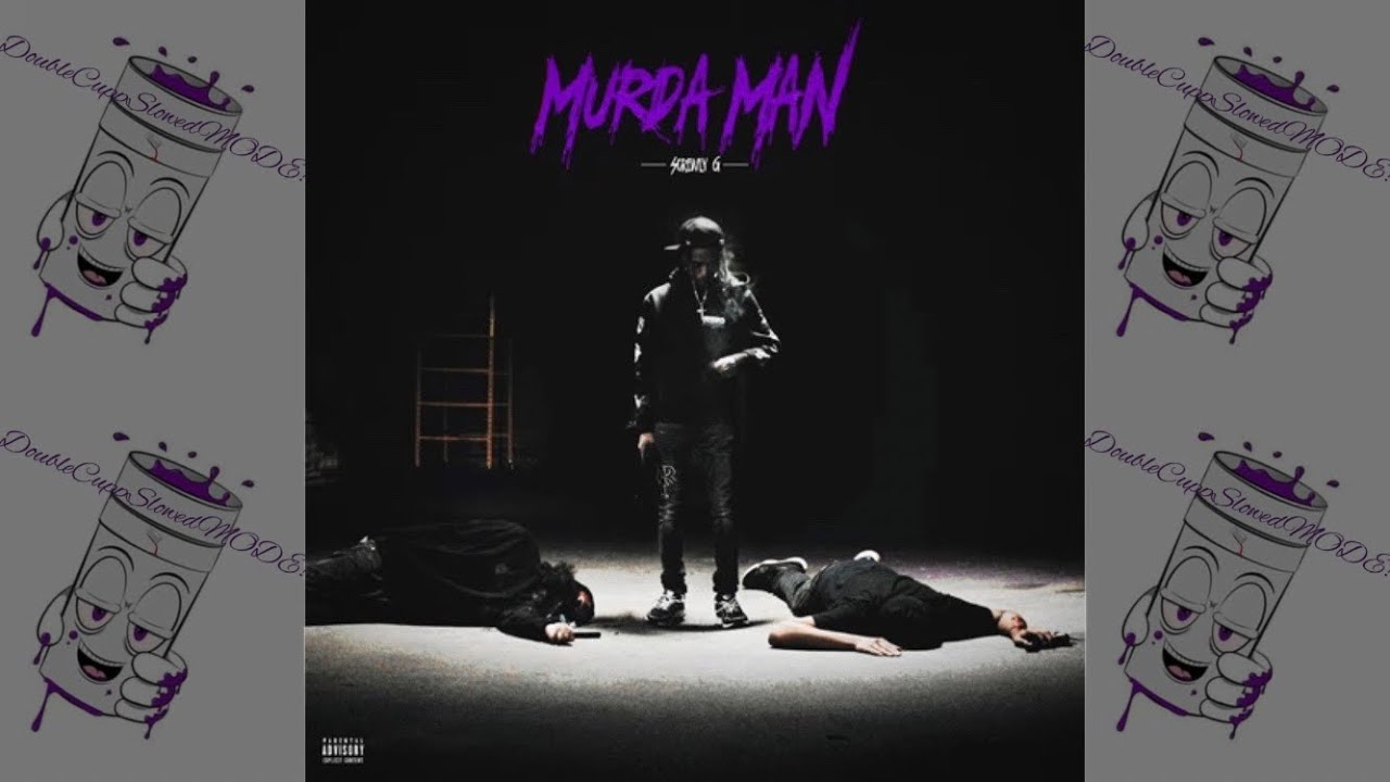 Screwly G - Murda Man ( Slowed Down ) - YouTube