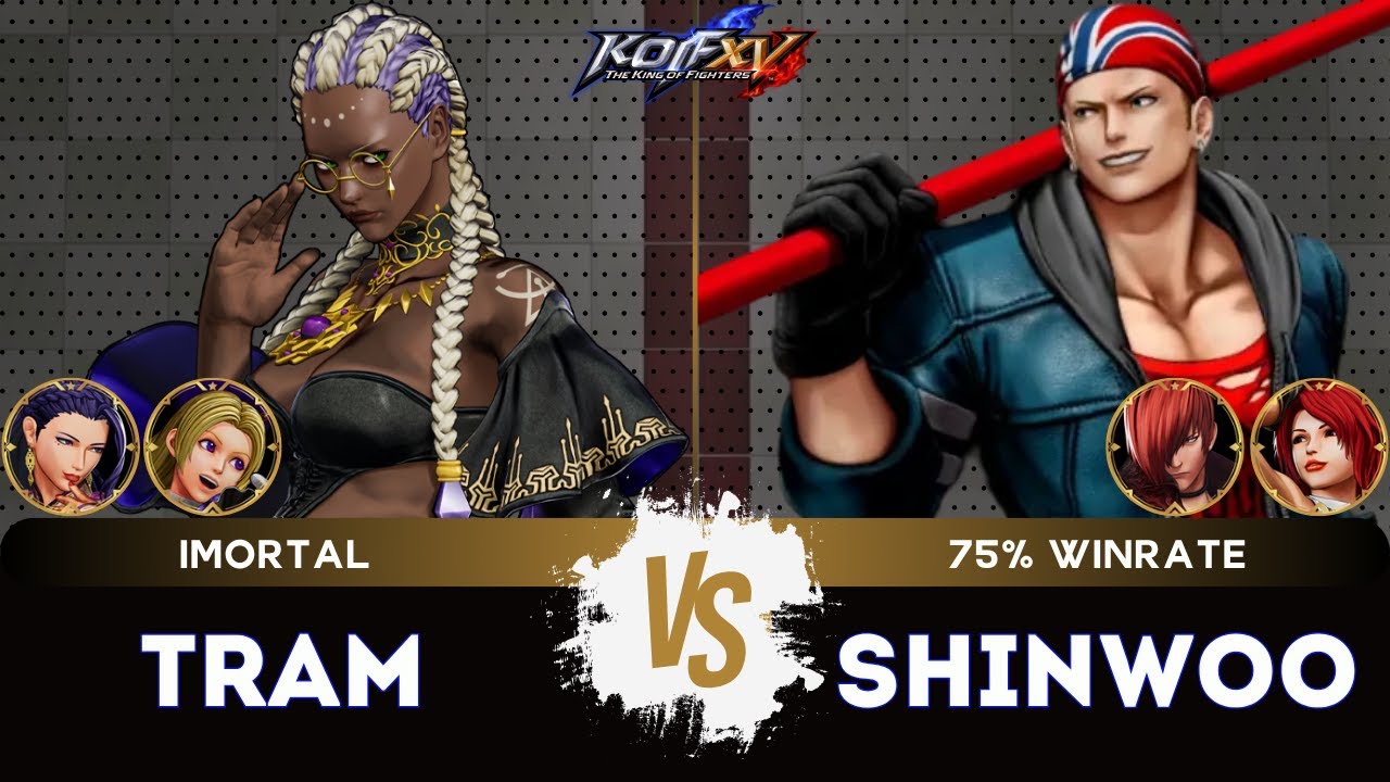 KOF XV🌟TRAM (Hinako/Luong/Dolores) vs SHINWOO (Iori/Vanessa/Billy)🌟 ...