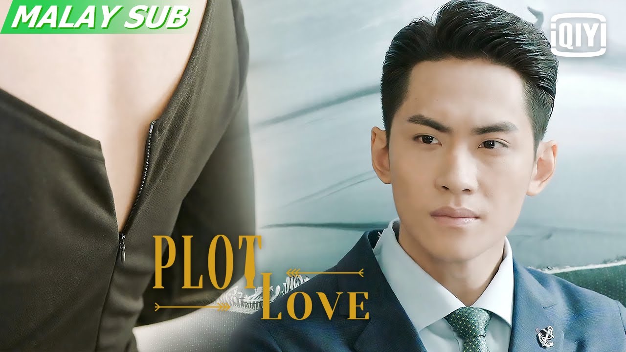 Plot Love | Episod 10 Clip 2 | iQiyi Malaysia - YouTube