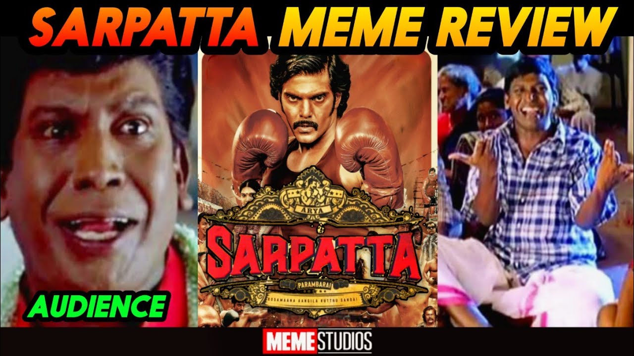SARPATTA PARAMBARAI MEME REVIEW | SARPATTA PARAMBARAI REVIEW | ARYA ...