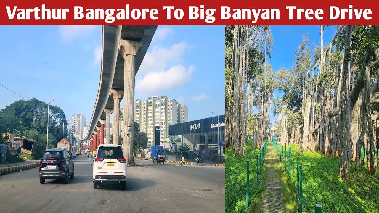 varthur to big banyan tree bangalore drive | bangalore city | bangalore ...