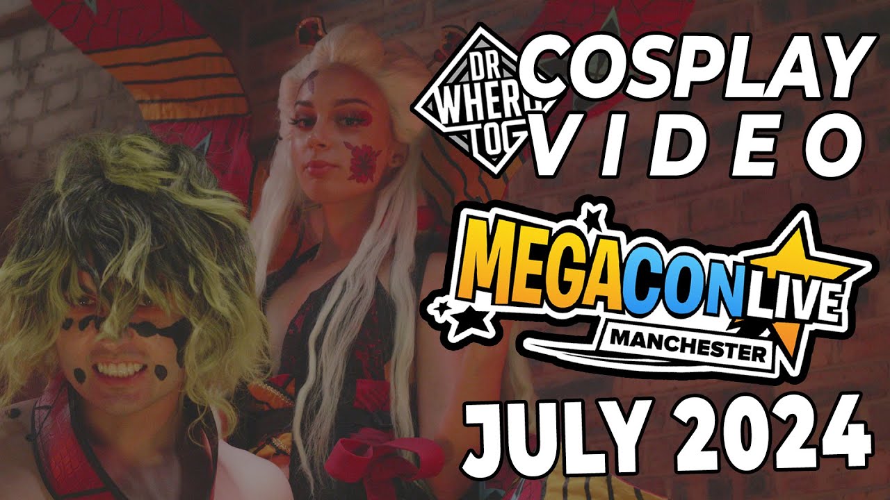 DrWheroTog - Megacon Manchester 2024 Cosplay Music Video - YouTube